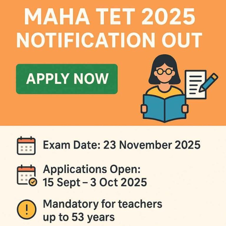 MAHA TET 2025 Notification | Apply Online, Exam Date, Eligibility